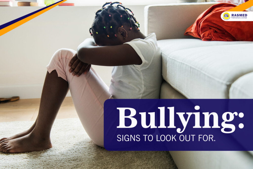 Bullying: Signs To Look Out For - Accessible Publishers Ltd